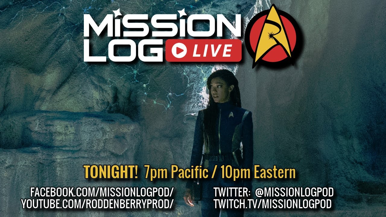 Mission Log Live 130: Discovery "Forget Me Not" - I Hate Star Trek