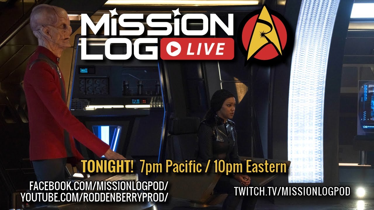 Mission Log Live 166 - Star Trek: Discovery "The Examples" - I Hate ...