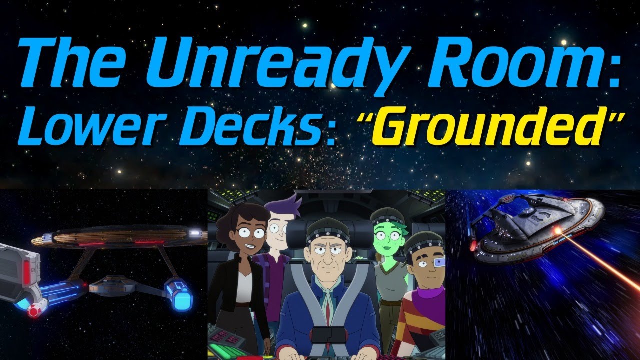 LIVE: Lower Decks: “Grounded” - Season 3 Premiere Unready Room ...
