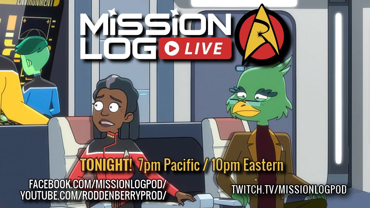 Mission Log Live 201 - Lower Decks "The Stars At Night" - I Hate Star Trek