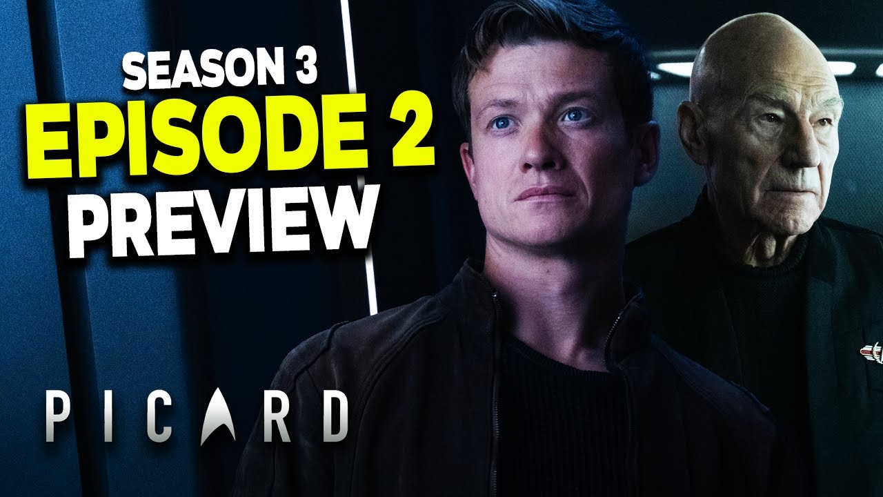 His SON Is Here? - Star Trek: Picard Season 3 Episode 2 Sneak Peek! - I ...
