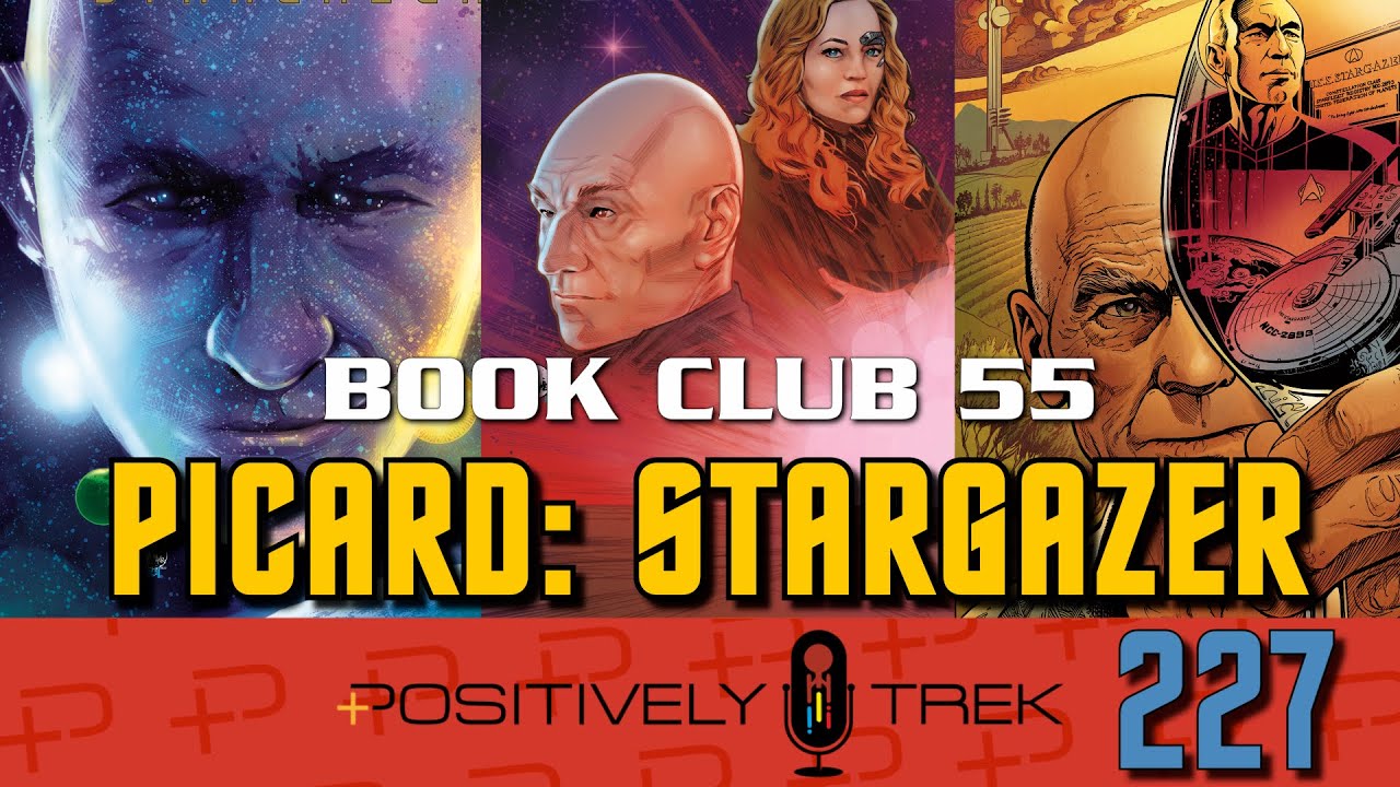 Positively Trek Book Club: Stargazer - The 3-Part Star Trek: Picard ...