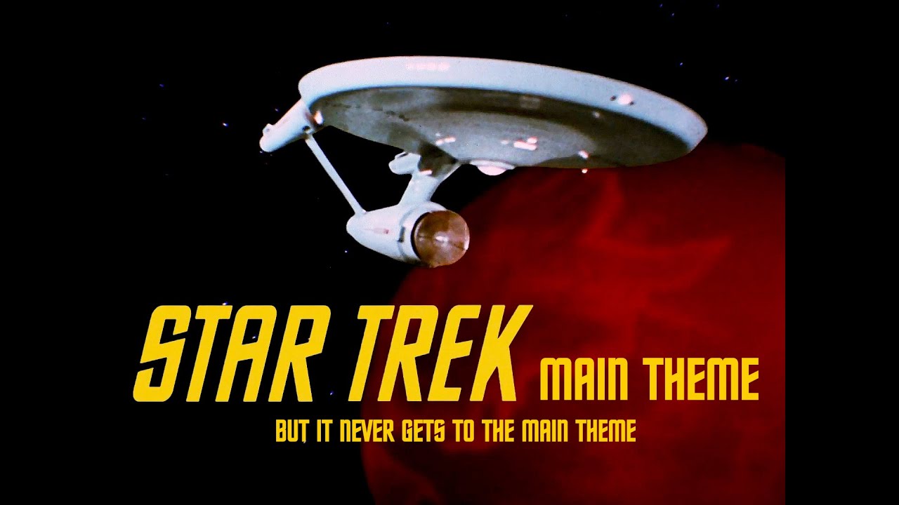 Star Trek TOS Main Theme but it never gets to the Main Theme - I Hate ...