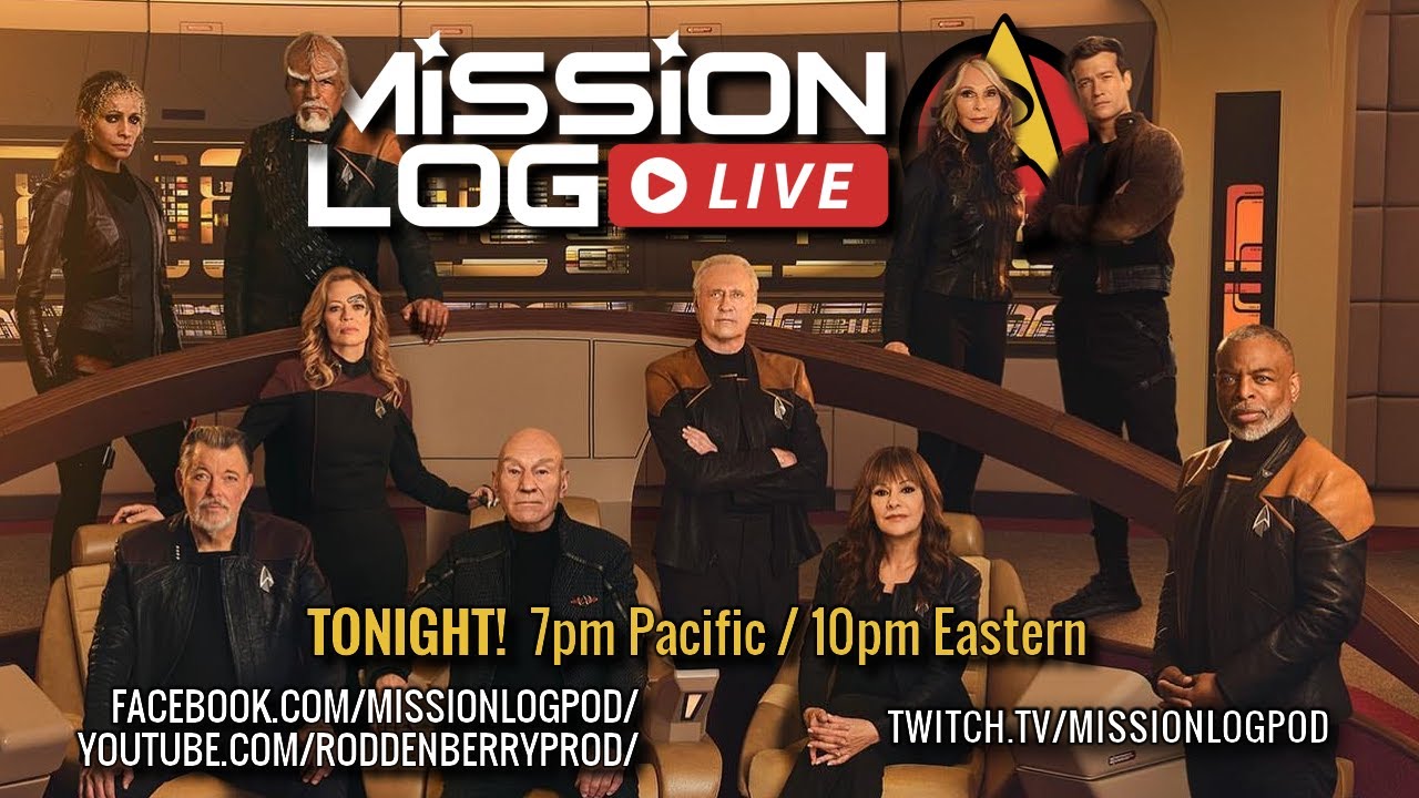 Mission Log Live 216 - Picard "The Last Generation" - I Hate Star Trek