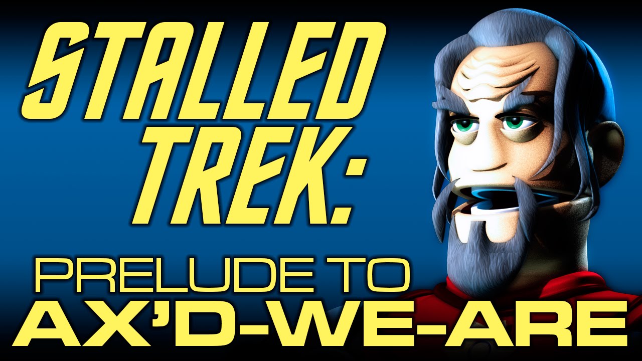 Stalled Trek: Prelude to Ax’d-We-Are (an Animated Puppet Parody by Mark ...